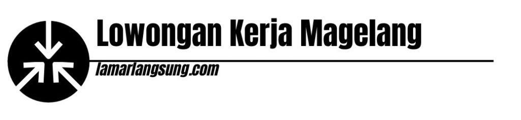 Butuh Part Time (S1,SMK,SMP,Tanpa Ijazah) - Info Loker Magelang 2025 ...